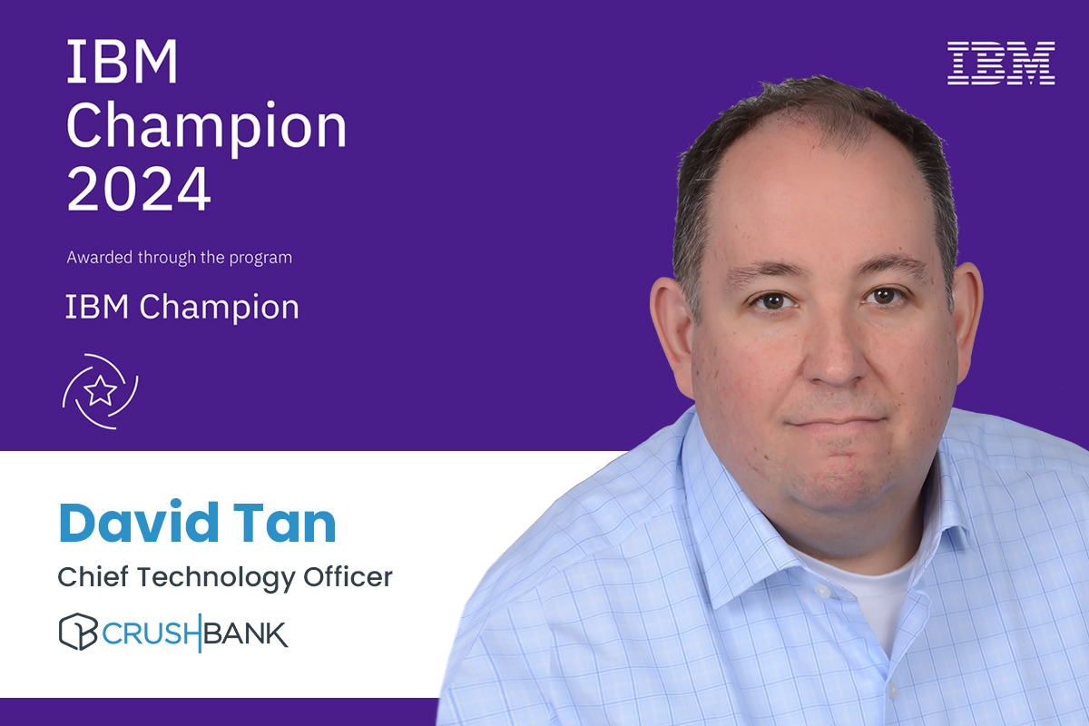 CrushBank's David Tan Named IBM Champion - CrushBank